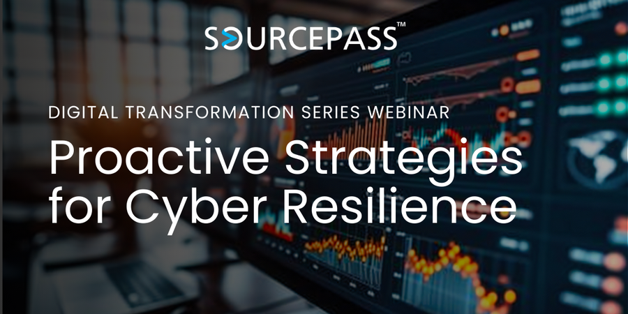 [Digital Transformation Webinar] Proactive Strategies for Cyber Resilience